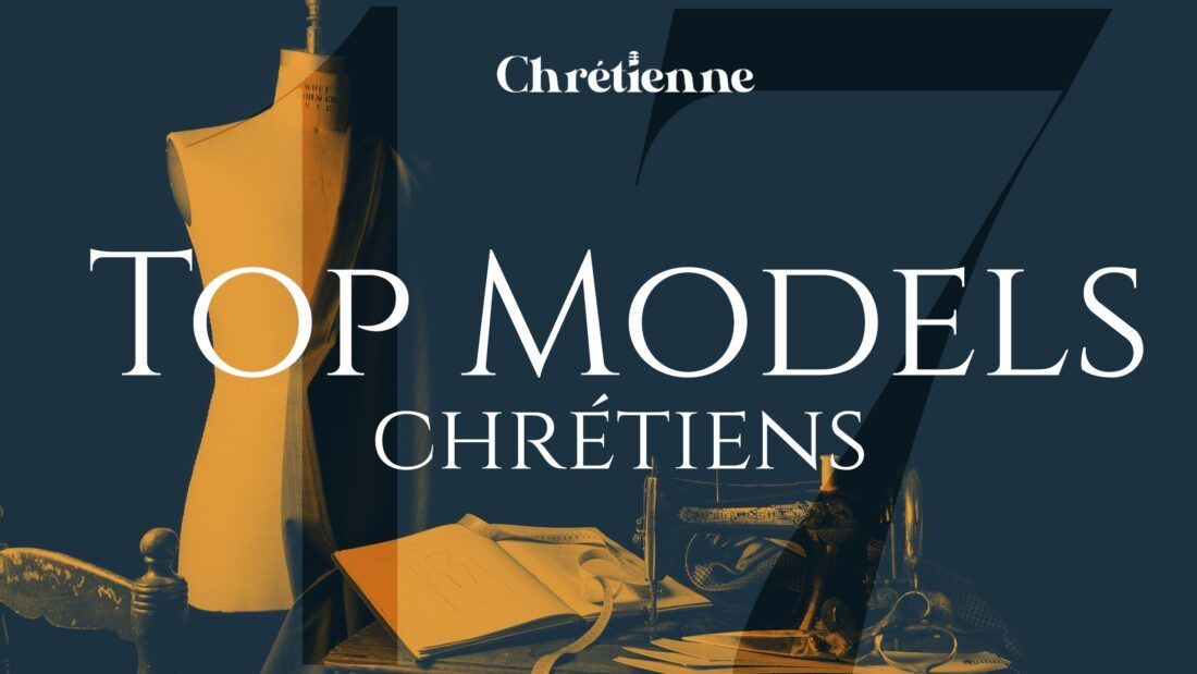 Top models chrétiens | Podcast "Chrétienne"'